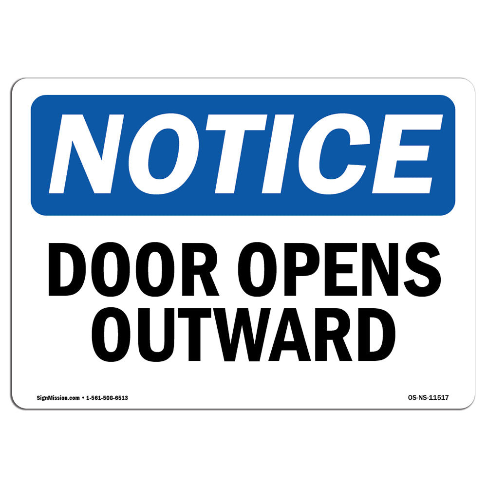 SignMission OSHA Notice - Door Opens Outward Sign | Heavy Duty Sign Or ...