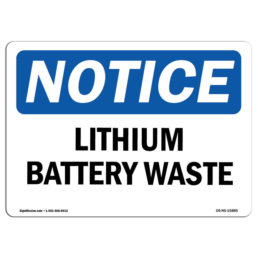 SignMission Osha Notice - Notice Lithium Battery Waste Sign | Wayfair