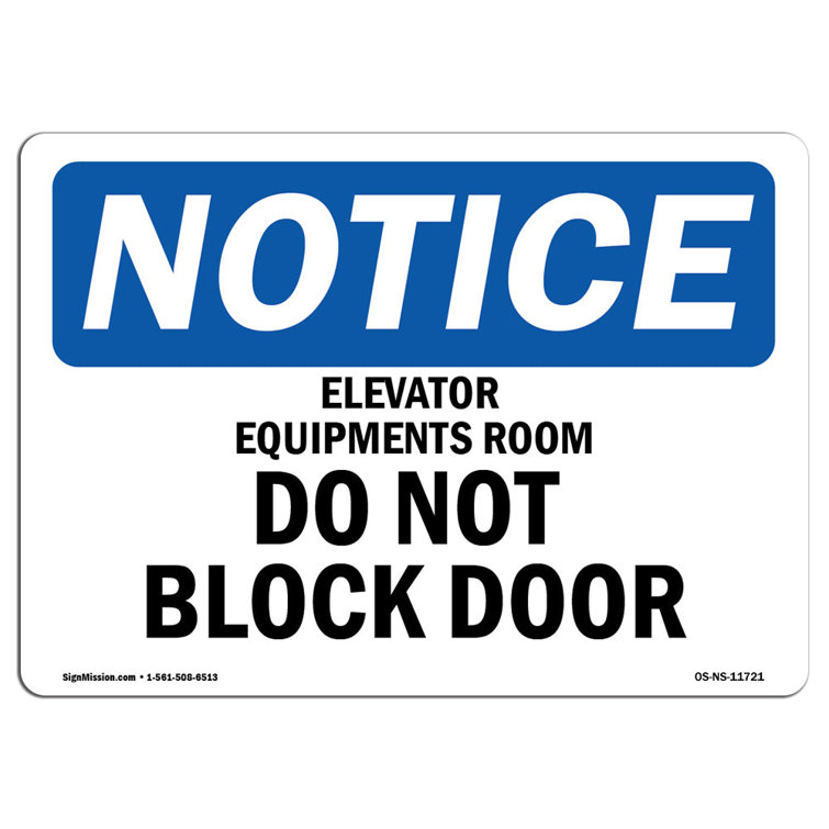 SignMission OSHA Notice - Elevator Equipment Room Do Not Block Door ...