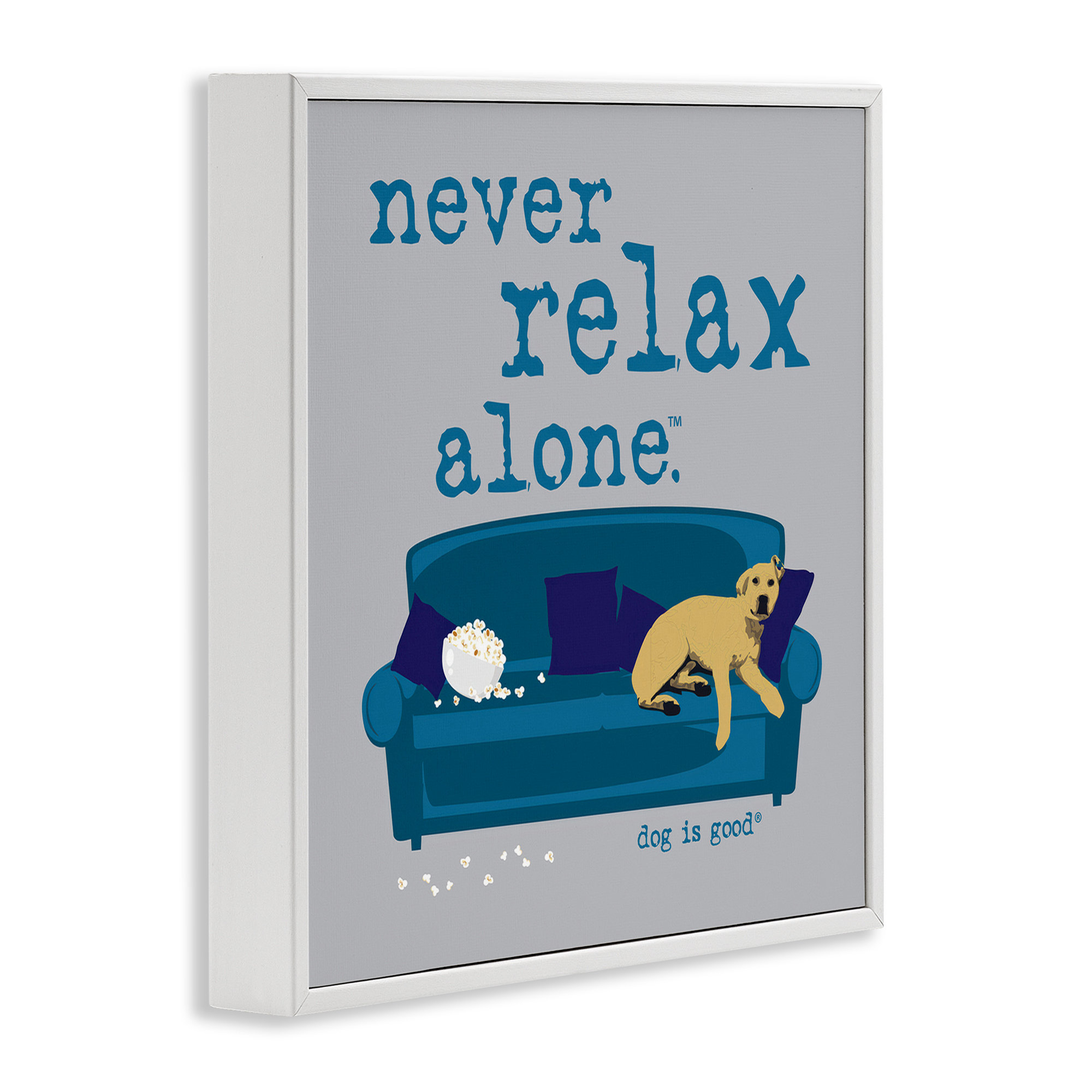 Stupell Industries Never Relax Alone Dog Framed Giclee Art by Dog Is ...