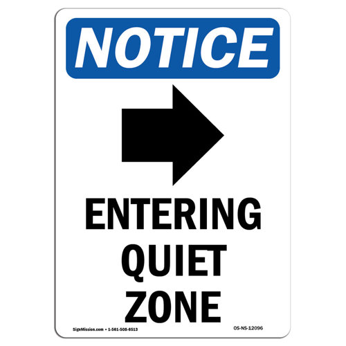 SignMission OSHA Notice - Entering Quiet Zone Sign With Symbol | Heavy ...