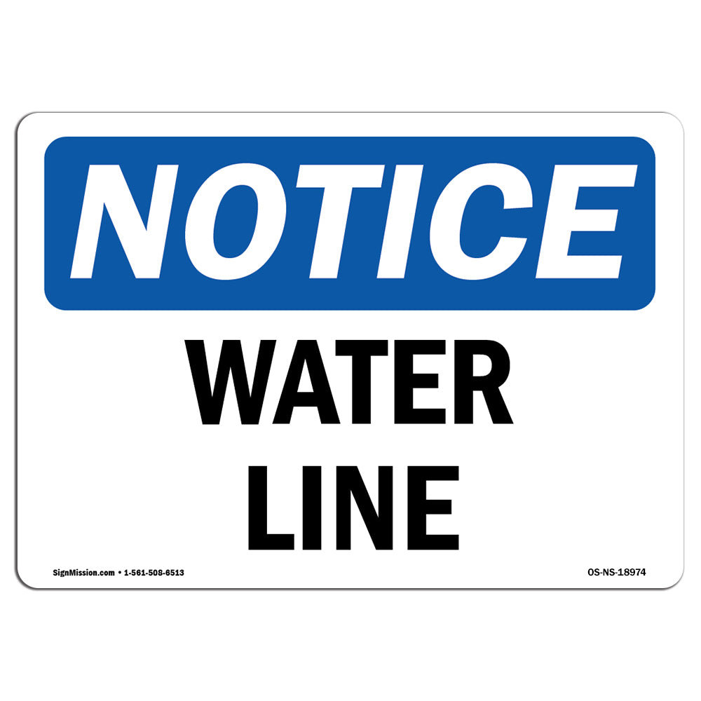 SignMission OSHA Notice - Water Line Sign | Heavy Duty Sign Or Label ...