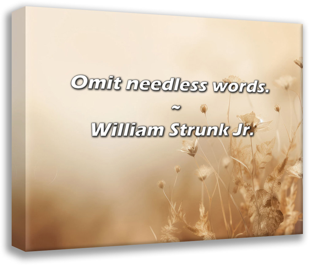 Trinx William Strunk Jr. Quote: Omit needless words. - Wayfair Canada