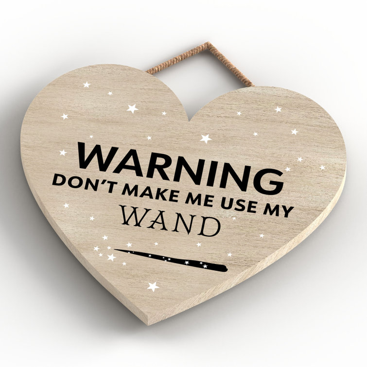 The Seasonal Aisle Warning Dont Make Me Sign | Wayfair.co.uk