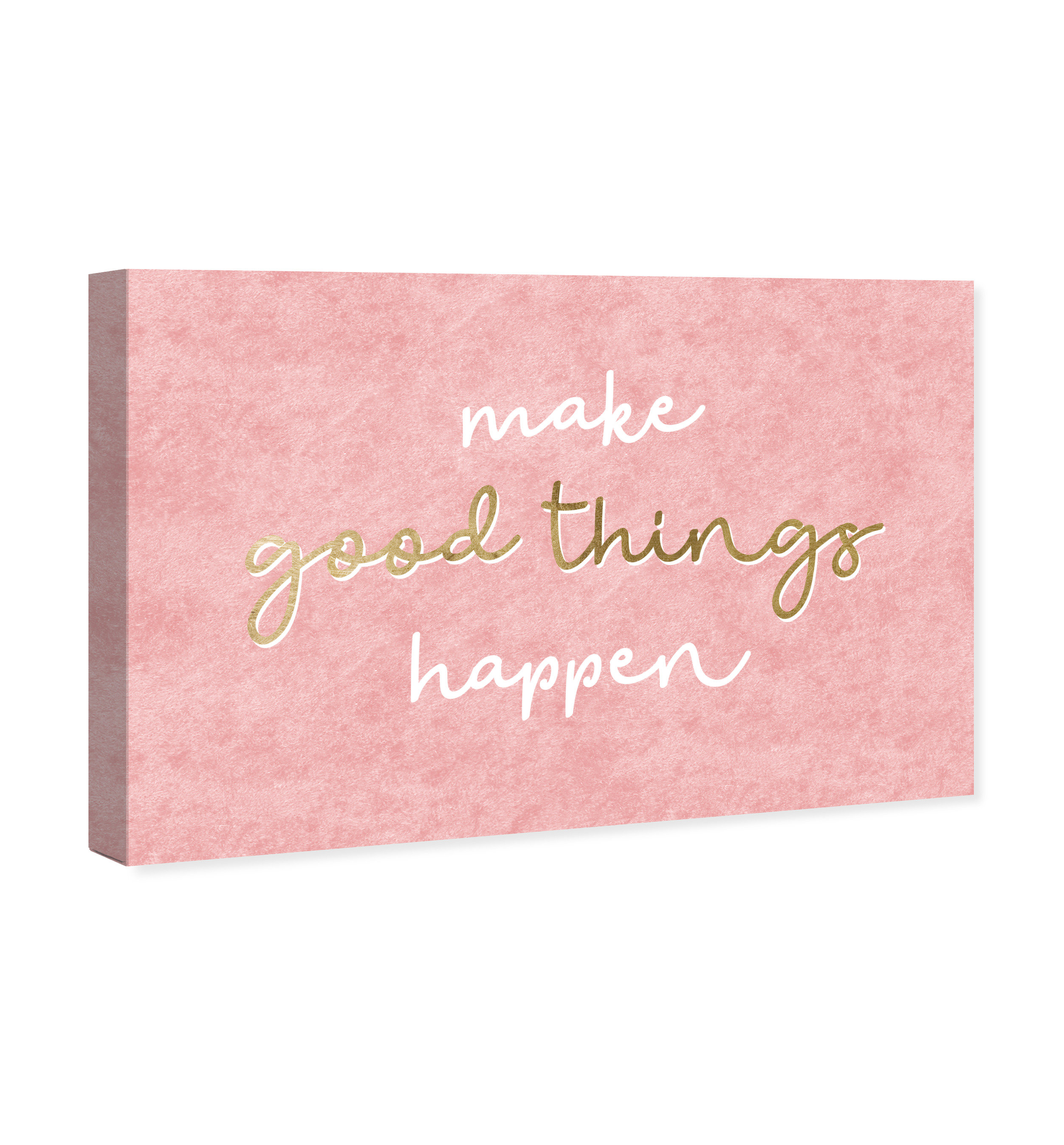Oliver Gal Prints Typography And Quotes 'Make Good Things Happen Pink ...