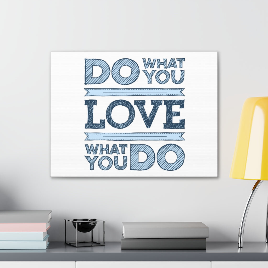 Trinx Inspirational Wall Art Love What You Do Motivation Wall Decor ...