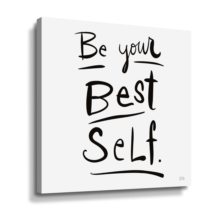 Trinx Be Your Best Self On Canvas Textual Art - Wayfair Canada