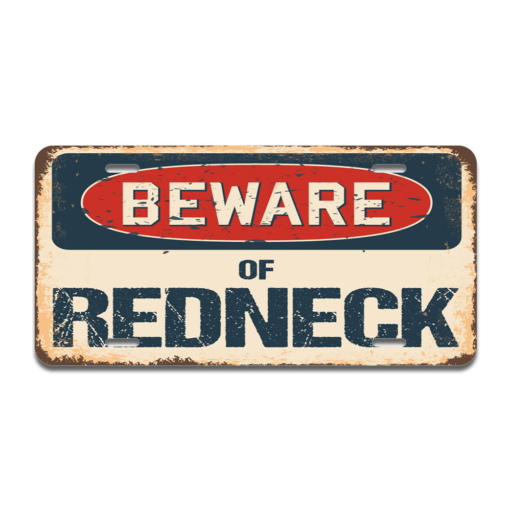 SignMission Beware of Redneck Aluminum Plate Frame | Wayfair
