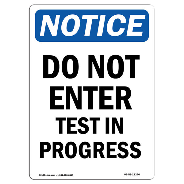 SignMission Do Not Enter Test in Progress Sign - Wayfair Canada