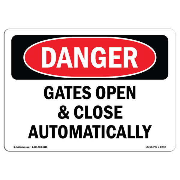 SignMission Gates Open and Close Automatically Sign - Wayfair Canada