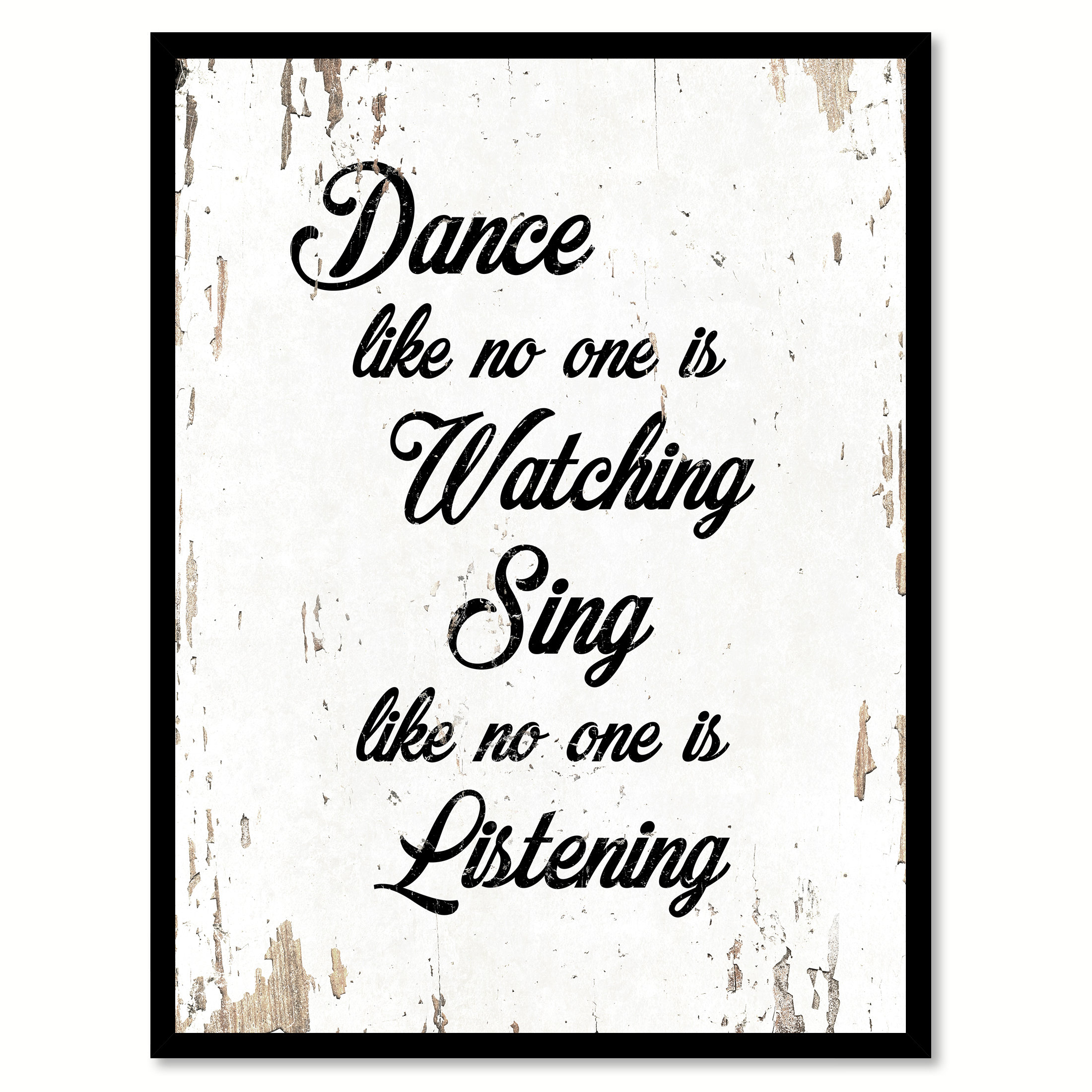 Ebern Designs Dance Like No One Is Watching Sing Like No One Is ...