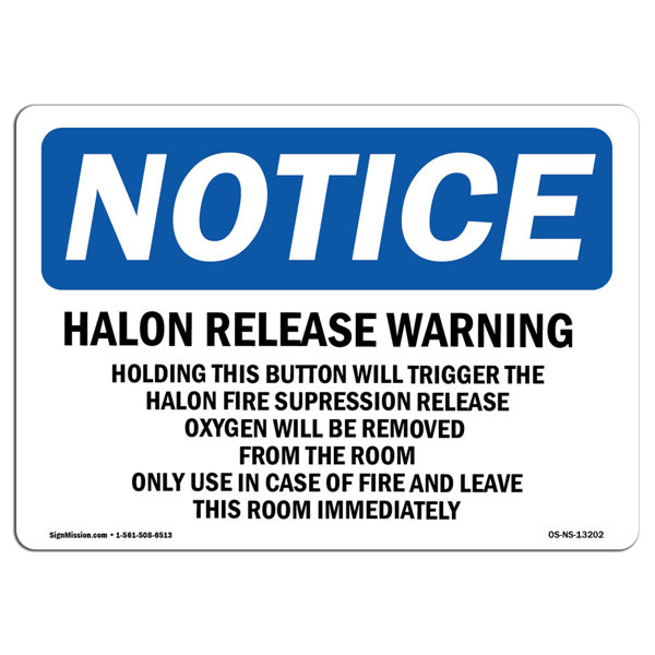 SignMission Halon Release Warning Holding This Button Sign | Wayfair