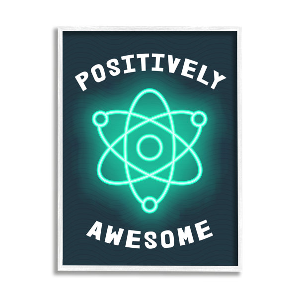 Stupell Industries " Positively Awesome Phrase Science Atom Pun ...