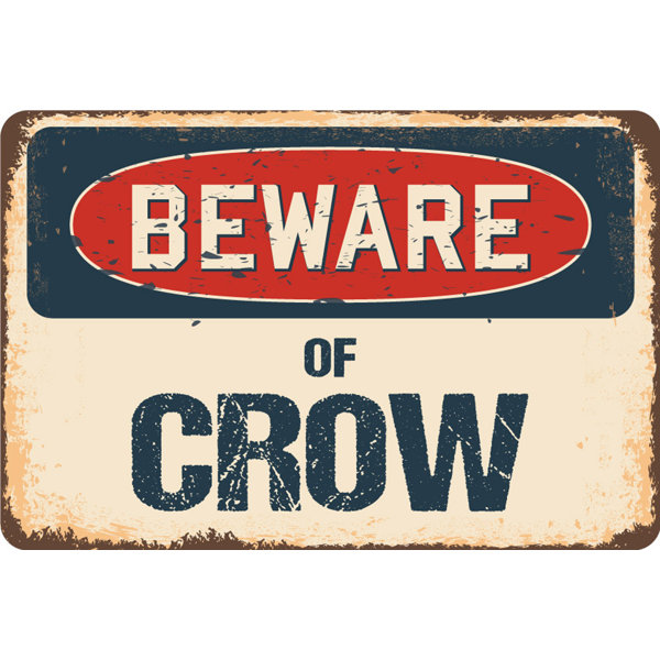SignMission Beware of Crow Sign | Wayfair