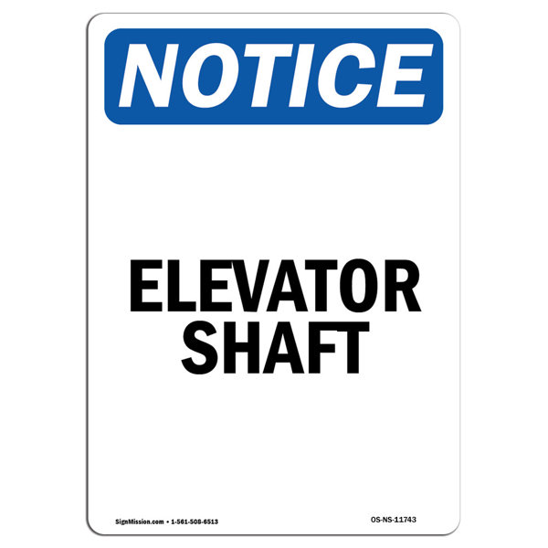 SignMission OSHA Notice - Elevator Shaft Sign | Heavy Duty Sign Or ...