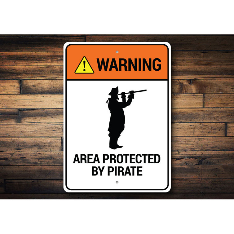 Lizton Sign Shop, Inc Pirate Warning Sign | Wayfair
