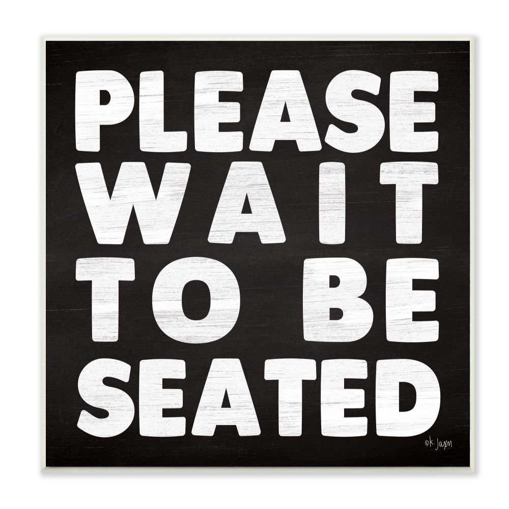 Ebern Designs 'Please Wait to Be Seated' Textual Art - Wayfair Canada