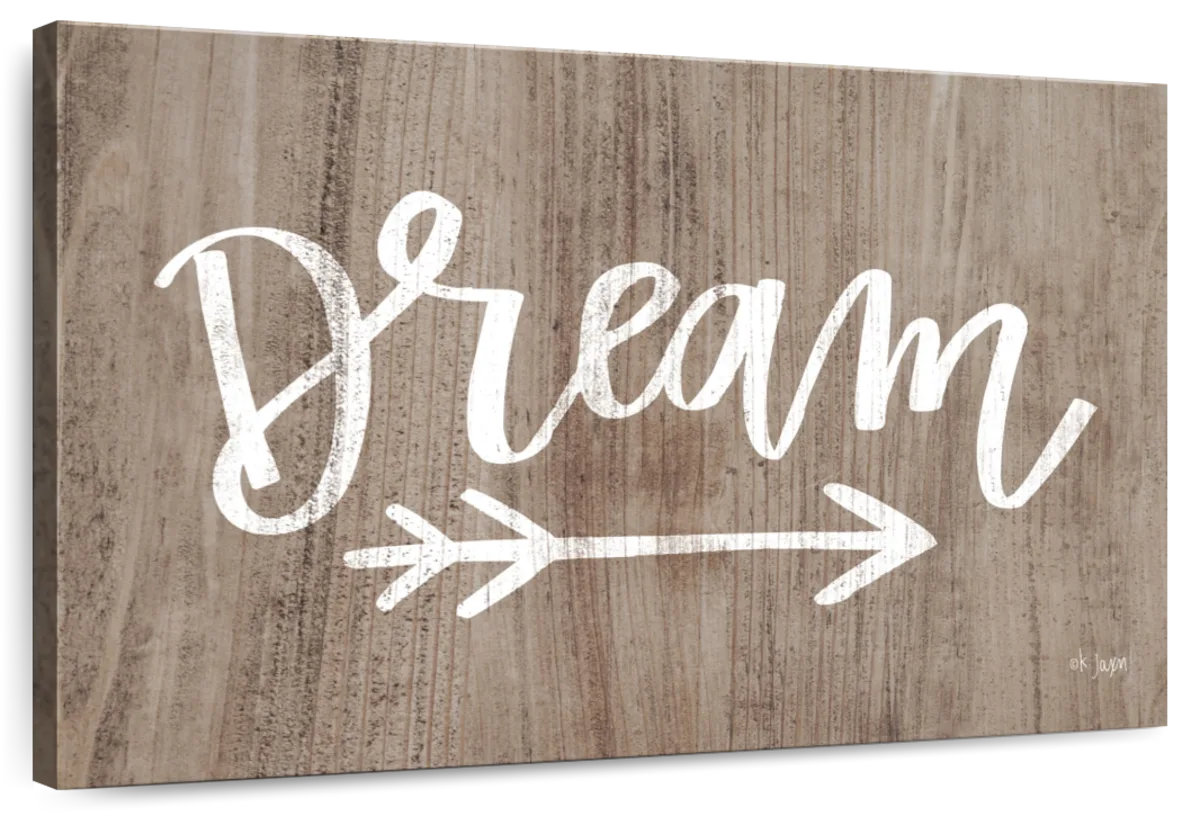 Ebern Designs Tergel Dream Sign | Wayfair