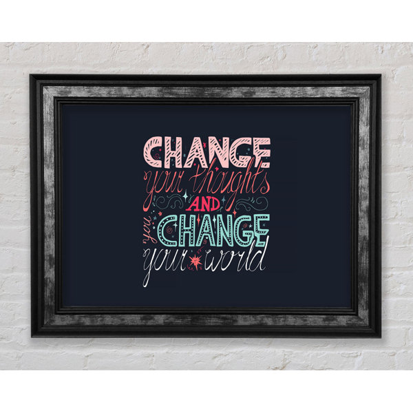 Bright Star Change Your Thoughts 4 - Single Picture Frame Art Prints ...