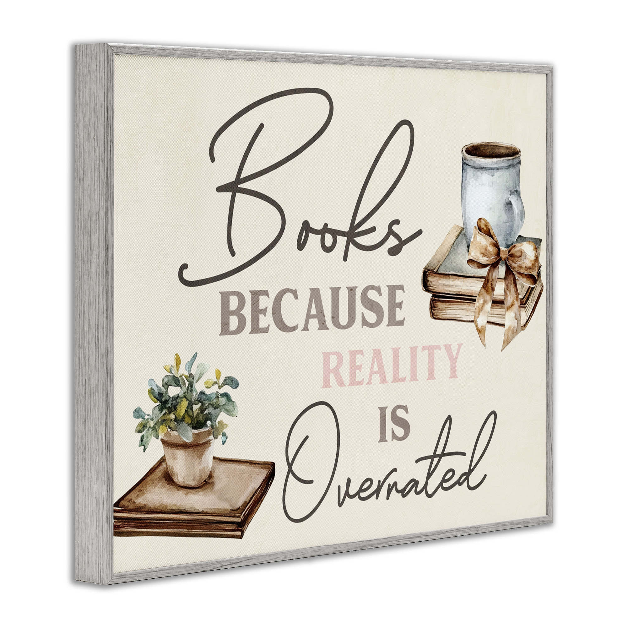 Ebern Designs Books Because Reality Overrated Framed Giclee, design by ...