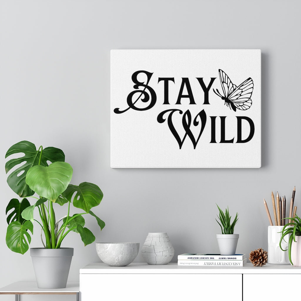 Trinx Inspirational Quote Canvas Stay Wild Wall Art Motivational Motto Inspiring Posters Prints ...