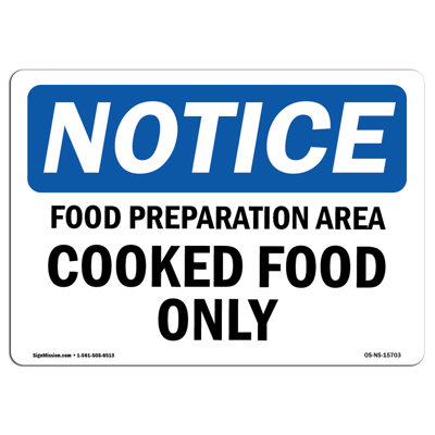 SignMission Notice - Food Preparation Area Cooked Food Only Sign | Wayfair