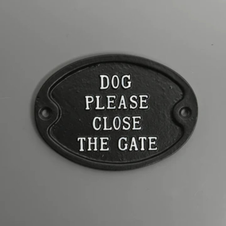 Maturi Please Close the Gate Sign | Wayfair.co.uk