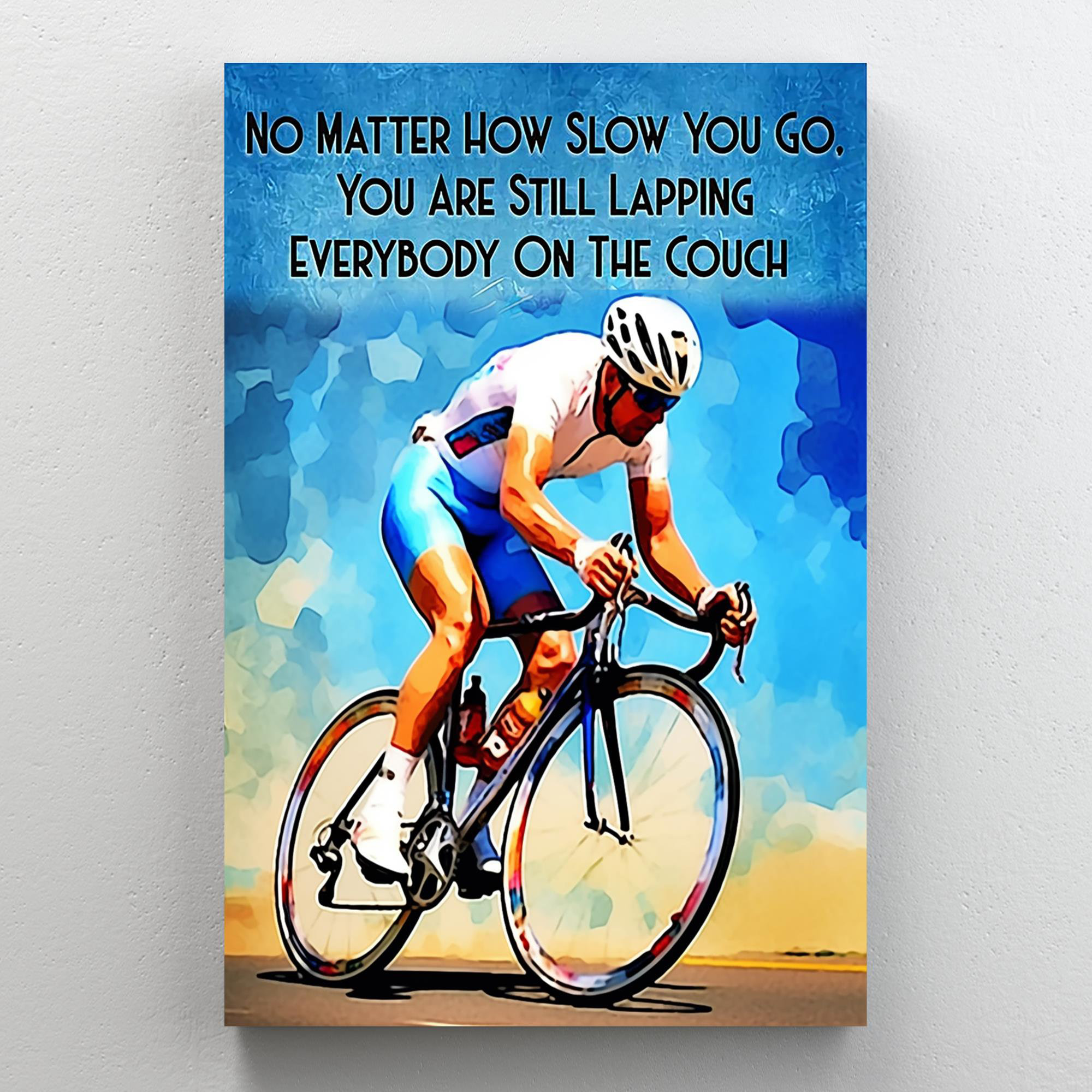 Trinx Aarani Cycling No Matter How Slow You Go 2 On Canvas Graphic Art ...