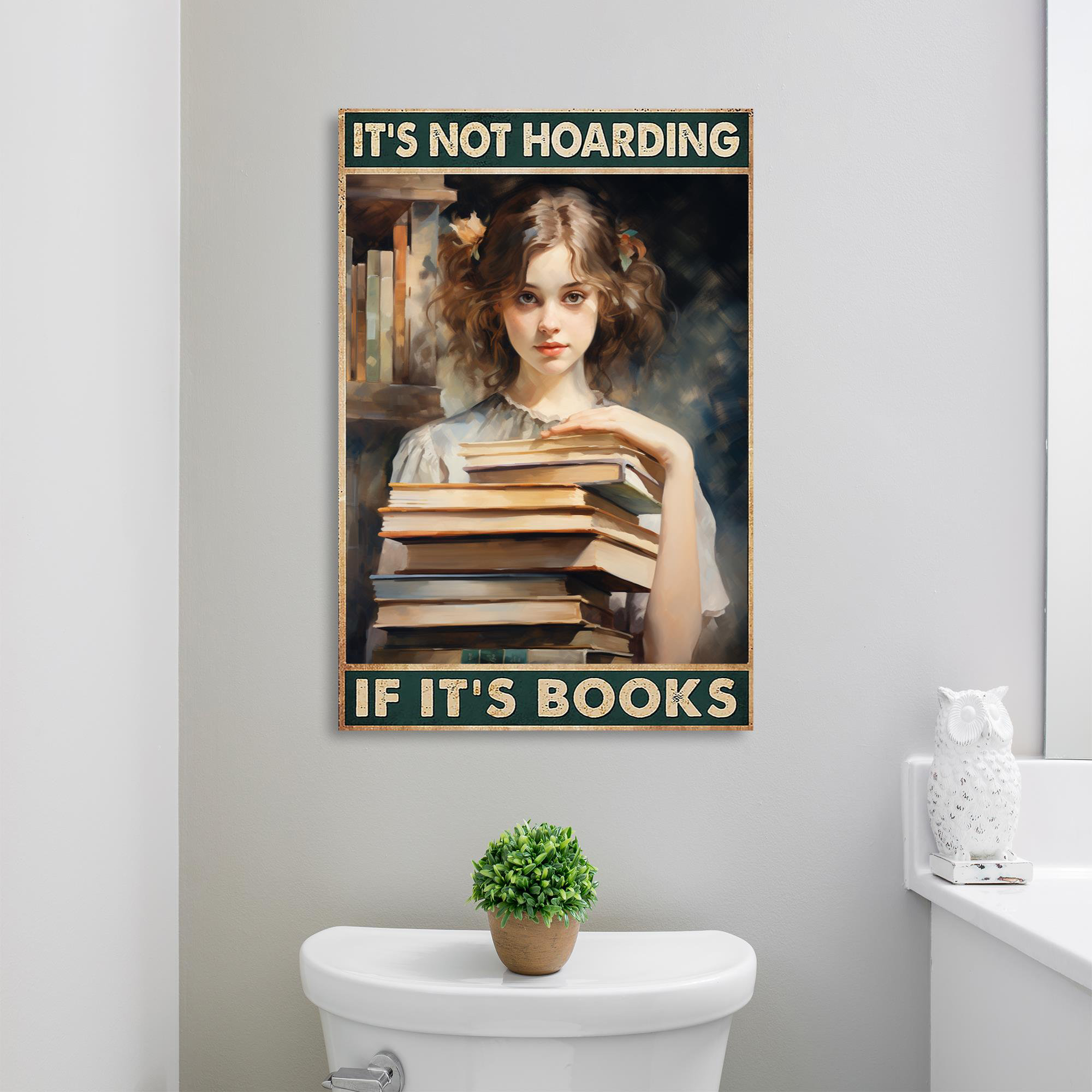 Trinx Its Not Hoarding If Its Books - 1 Piece Rectangle " Its Not Hoarding If Its Books " | Wayfair