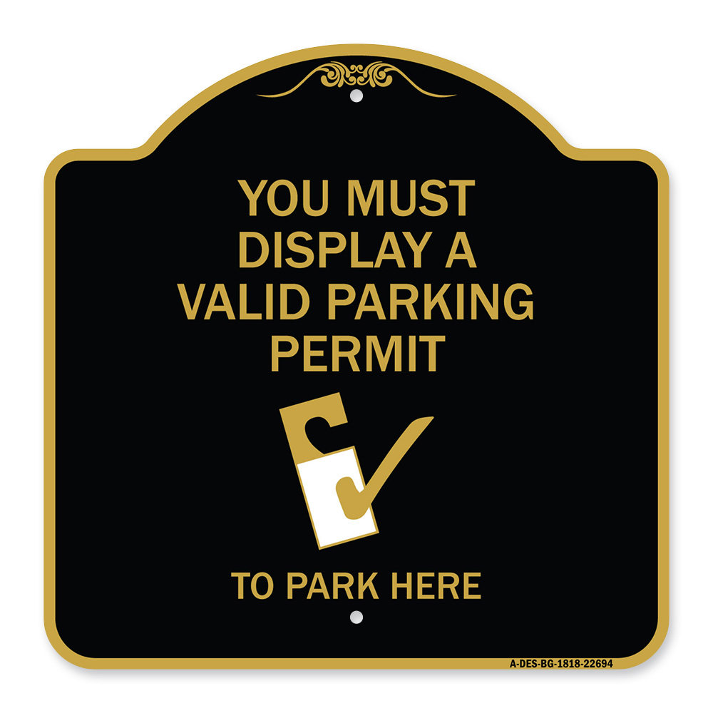 Signmission Designer Series Sign - You Must Display A Valid Parking ...
