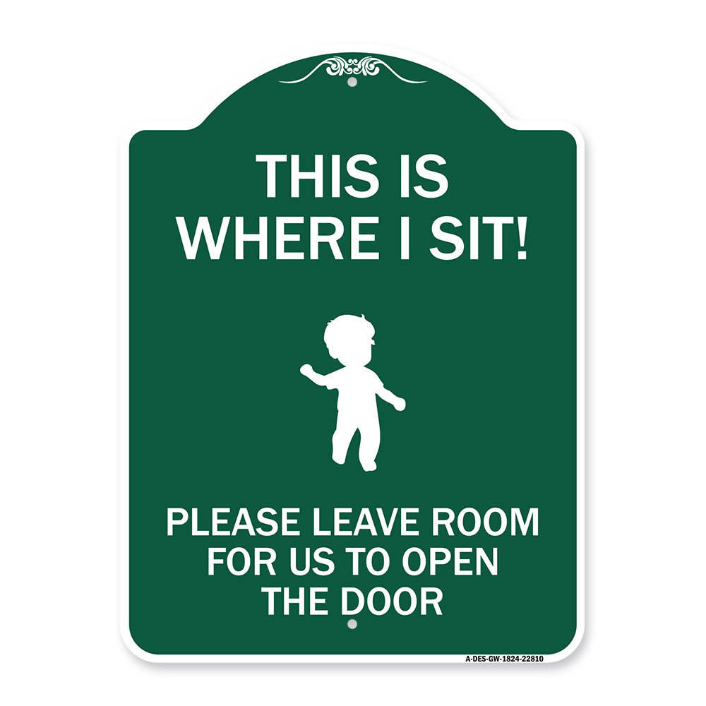 Signmission Designer Series Sign - This Is Where I Sit! Please Leave ...