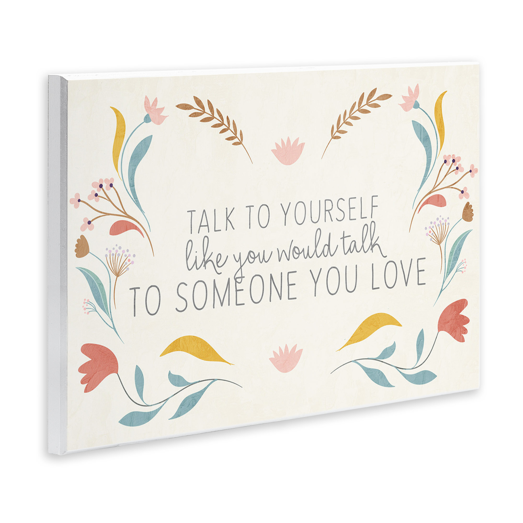 Ophelia & Co. Floral Self Love Inspirational Wall Plaque Art by Kim ...