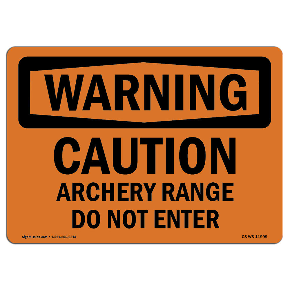 SignMission Caution Archery Range Do Not Enter Sign - Wayfair Canada