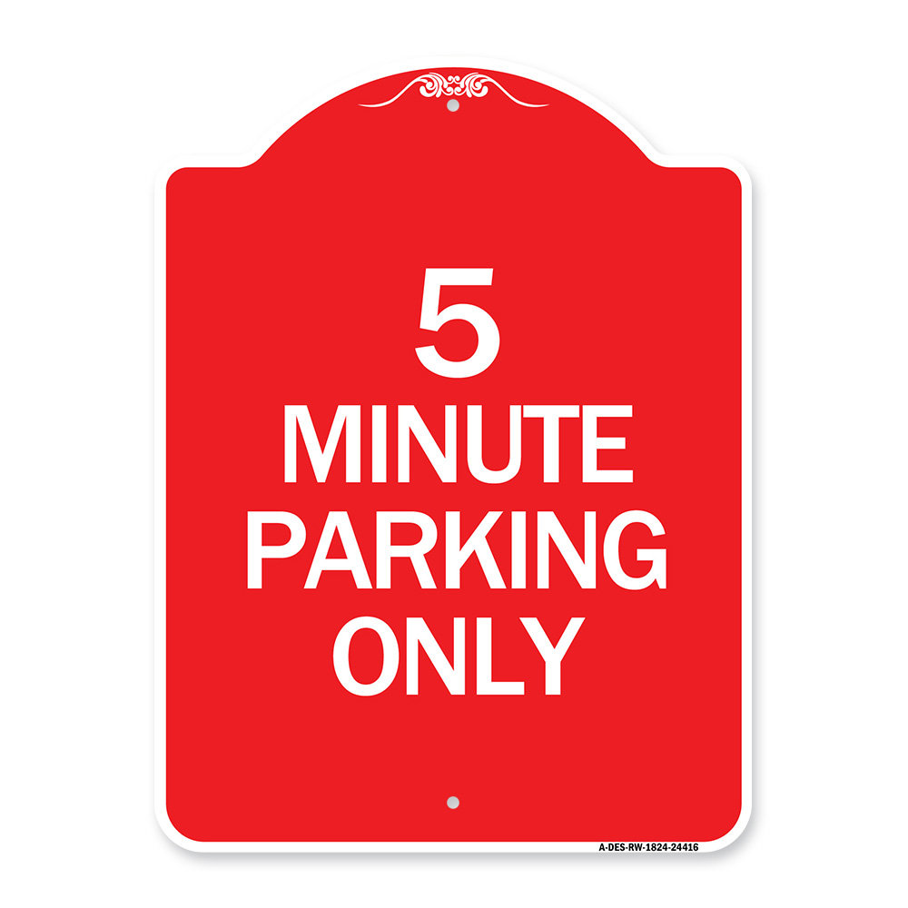 Signmission Designer Series Sign - 5 Minute Parking Only/24416 | Wayfair