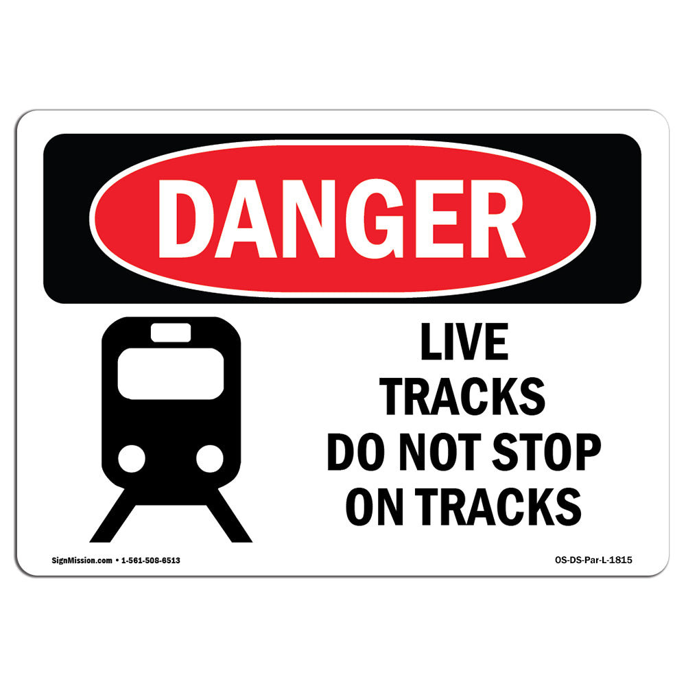 SignMission Live Tracks Do Not Stop On Tracks Danger Sign - Wayfair Canada