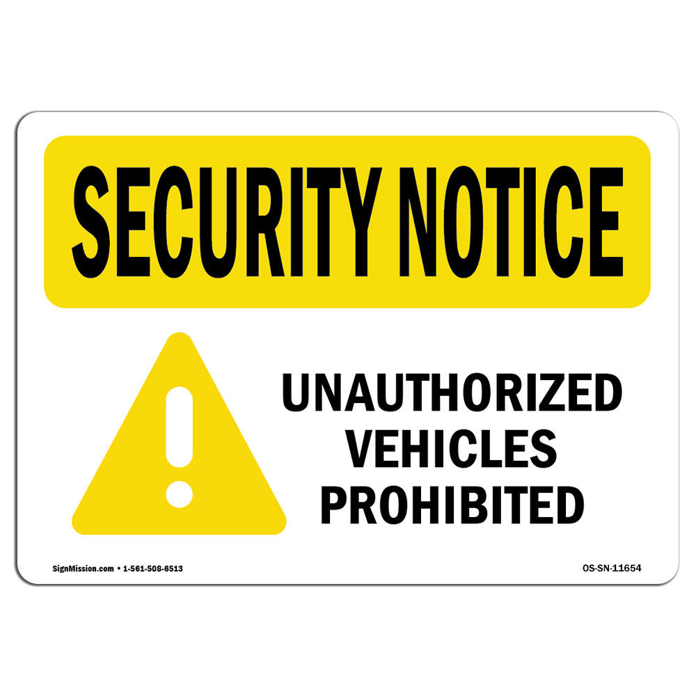 SignMission Osha Security Notice Sign - Unauthorized Vehicles ...